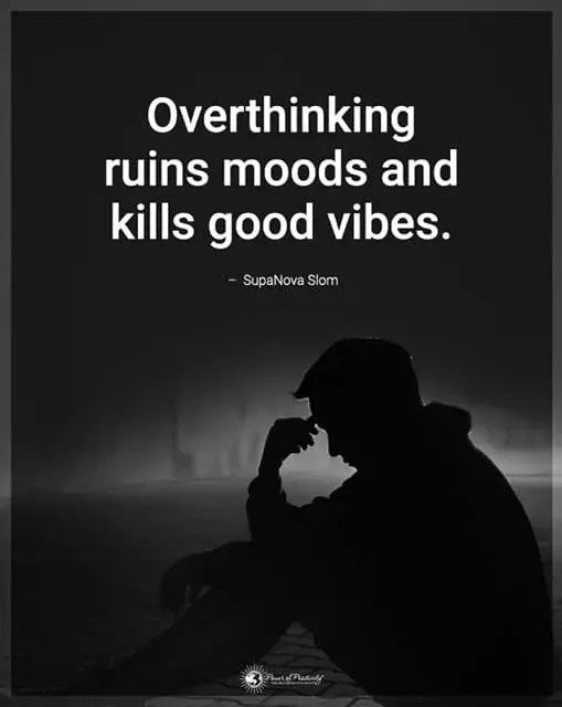 overthinking