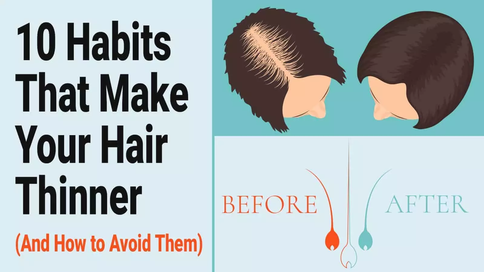 10 عادات جو آپ کے بالوں کو پتلا کرتی ہیں (اور ان سے کیسے بچیں)
