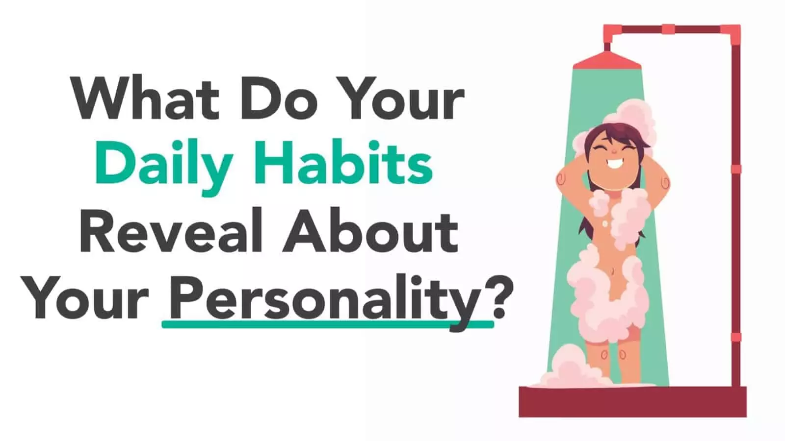 آپ کی روزمرہ کی عادات آپ کی شخصیت کے بارے میں کیا ظاہر کرتی ہیں؟