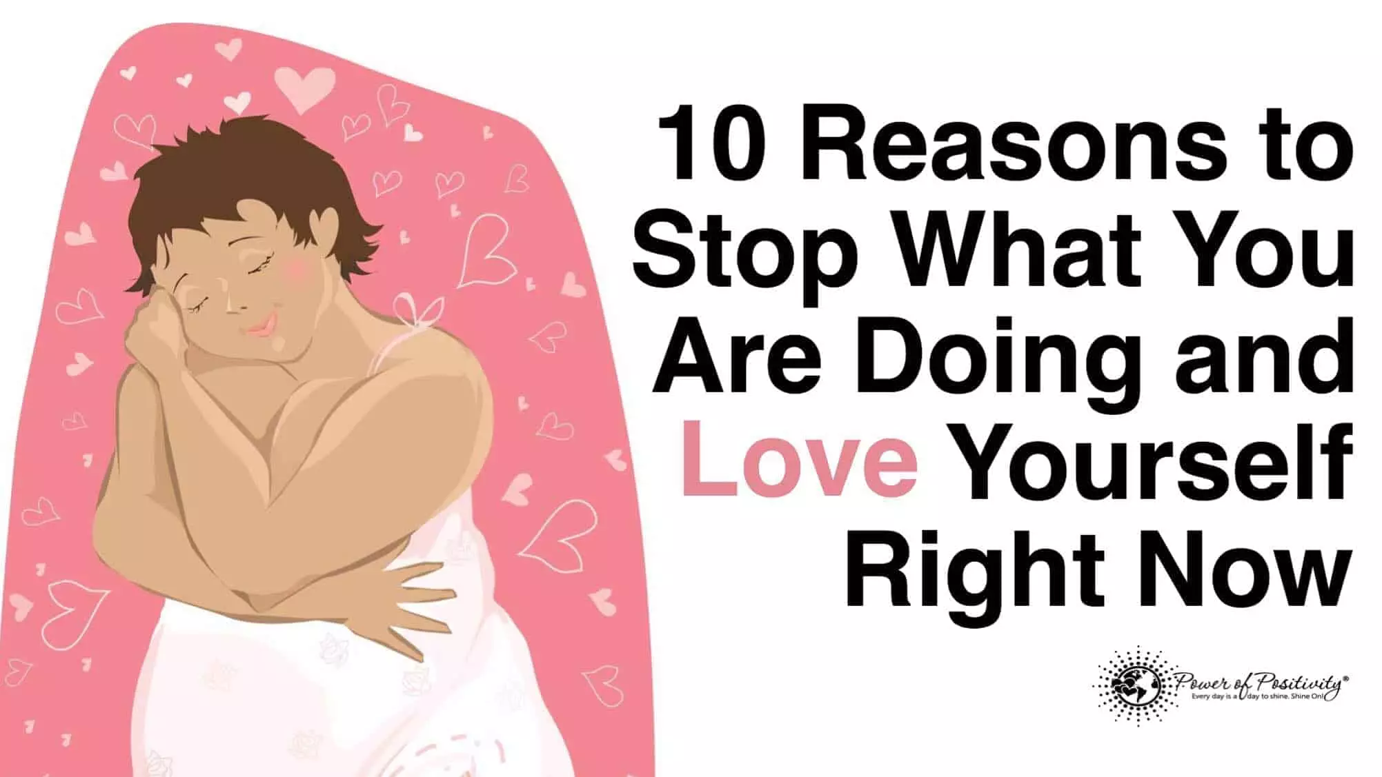 10 razones para dejar lo que estás haciendo y amarte a ti mismo ahora mismo